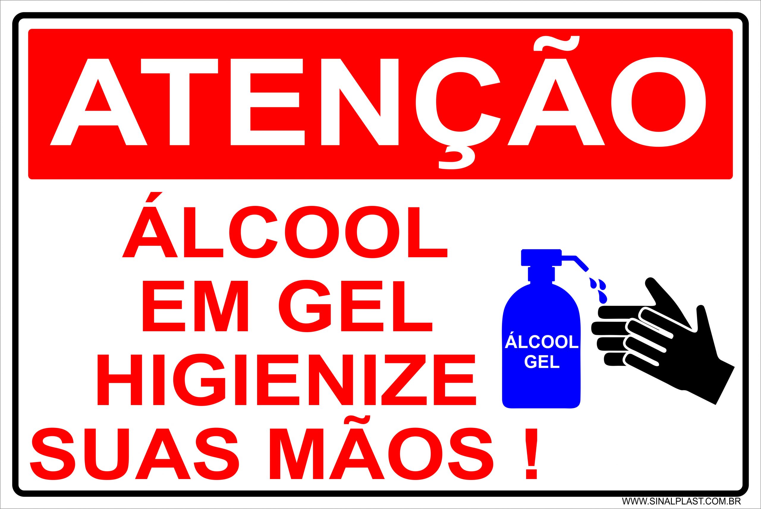 AtenÇÃo Álcool Em Gel Higienize Suas MÃos Sinalplast Placas De Sinalização